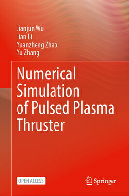 楽天ブックス: Numerical Simulation of Pulsed Plasma Thruster - Jianjun Wu ...