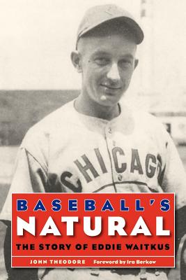 楽天ブックス: Baseball's Natural: The Story of Eddie Waitkus - John Theodore ...