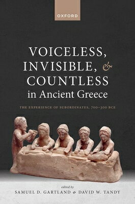 楽天ブックス: Voiceless, Invisible, and Countless in Ancient Greece: The ...