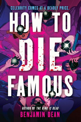 楽天ブックス: How to Die Famous - Benjamin Dean - 9780316519601 : 洋書