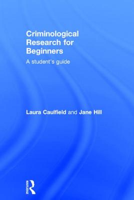 楽天ブックス: Criminological Research for Beginners: A Student's Guide ...