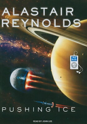 楽天ブックス: Pushing Ice - Alastair Reynolds - 9781400159604 : 洋書