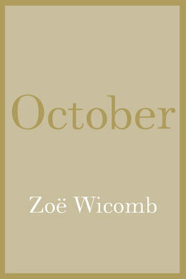 楽天ブックス: October - Zoe Wicomb - 9781595589620 : 洋書