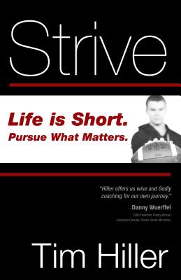 楽天ブックス: Strive: Life Is Short, Pursue What Matters - Tim Hiller ...