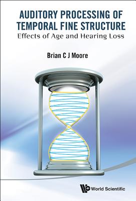 楽天ブックス: Auditory Processing of Temporal Fine Structure: Effects of Age ...
