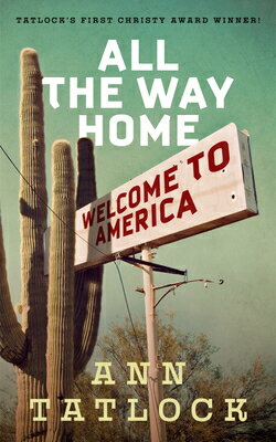 楽天ブックス: All the Way Home - Ann Tatlock - 9780983319658 : 洋書
