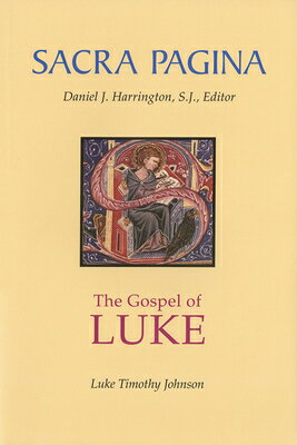 楽天ブックス: Sacra Pagina: The Gospel of Luke - Luke Timothy Johnson ...