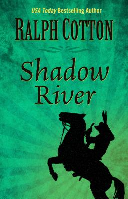 楽天ブックス: Shadow River - Ralph Cotton - 9781410469670 : 洋書