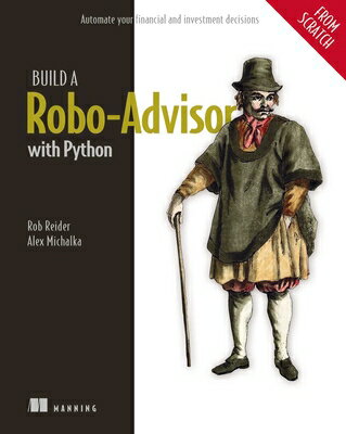 楽天ブックス: Build a Robo-Advisor with Python (from Scratch): Automate Your Financial and Investment ...