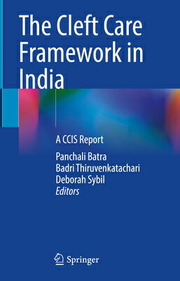 楽天ブックス: The Cleft Care Framework in India: A Ccis Report - Panchali Batra - 9789819989676 : 洋書