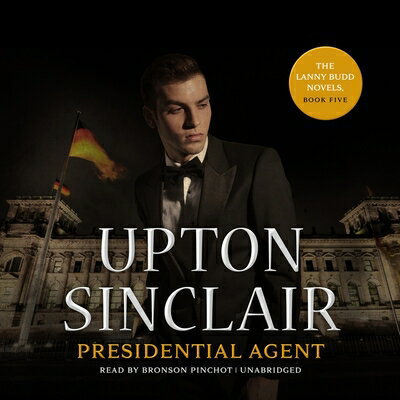 楽天ブックス: Presidential Agent - Upton Sinclair - 9798200919680 : 洋書