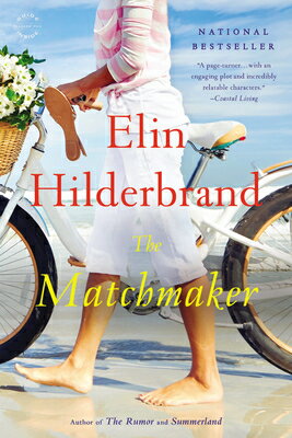 楽天ブックス: The Matchmaker - Elin Hilderbrand - 9780316099691 : 洋書