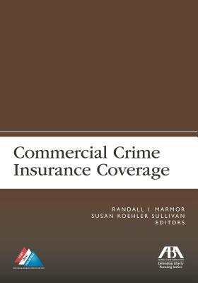 楽天ブックス: Commercial Crime Insurance Coverage - Randall I. Marmor ...
