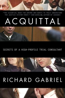 楽天ブックス: Acquittal: Secrets of a High-Profile Trial Consultant - Richard ...
