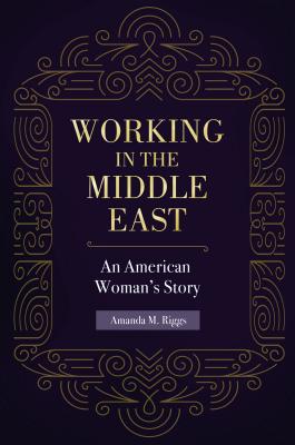 楽天ブックス: Working in the Middle East: An American Woman's Story - Amanda ...