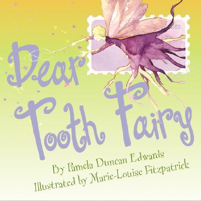 楽天ブックス: Dear Tooth Fairy Dear Tooth Fairy - Pamela Duncan Edwards ...