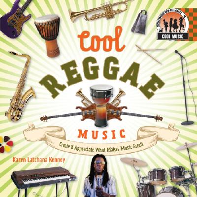 楽天ブックス: Cool Reggae Music: Create & Appreciate What Makes Music Great ...