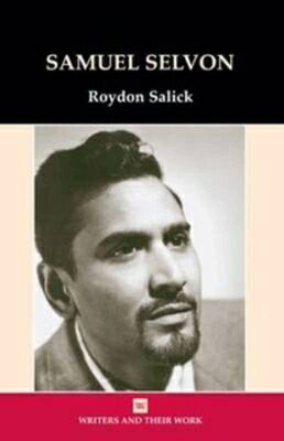 楽天ブックス: Samuel Selvon - Roydon Salick - 9780746309742 : 洋書