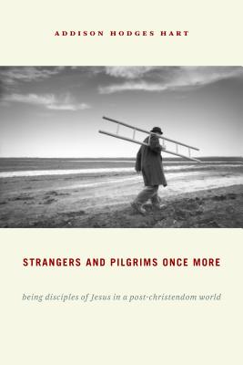 楽天ブックス: Strangers and Pilgrims Once More: Being Disciples of Jesus in a ...