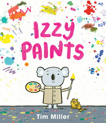 楽天ブックス: Izzy Paints - Tim Miller - 9780063119758 : 洋書