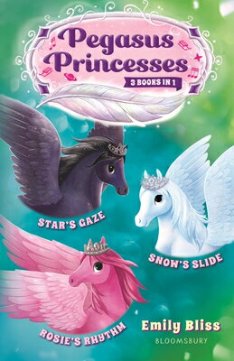 楽天ブックス: Pegasus Princesses Bind-Up Books 4-6: Star's Gaze, Rosie's ...