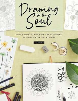 楽天ブックス: Drawing for the Soul: Simple Drawing Projects for Beginners, to ...