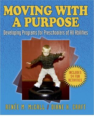 楽天ブックス: Moving with a Purpose: Developing Programs for Preschoolers of ...