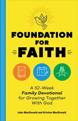楽天ブックス: Foundation for Faith: A 52-Week Family Devotional for Growing ...