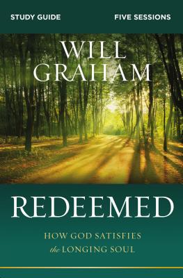 楽天ブックス: Redeemed Bible Study Guide: How God Satisfies the Longing Soul ...