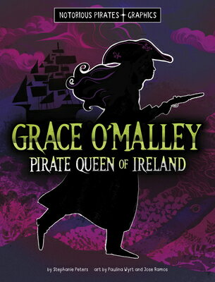楽天ブックス: Grace O'Malley, Pirate Queen of Ireland - Stephanie Peters ...
