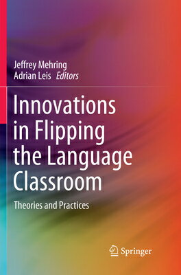 楽天ブックス: Innovations in Flipping the Language Classroom: Theories and ...