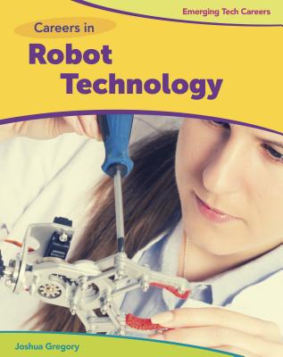 楽天ブックス: Careers in Robot Technology - Josh Gregory - 9781534129771 : 洋書