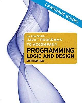 楽天ブックス: Java Programs to Accompany Programming Logic and Design - Jo Ann Smith - 9780538744805 : 洋書