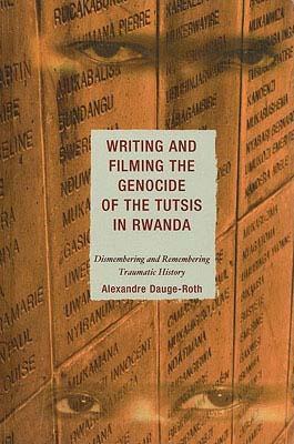 楽天ブックス: Writing and Filming the Genocide of the Tutsis in Rwanda ...