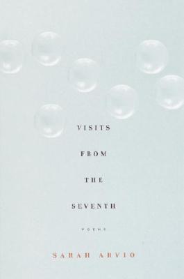 楽天ブックス: Visits from the Seventh - Sarah Arvio - 9780375709784 : 洋書