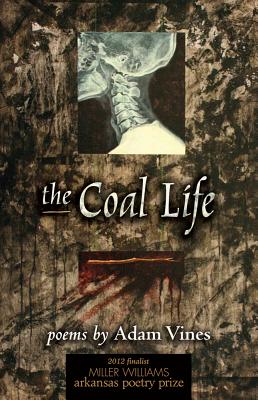 楽天ブックス: The Coal Life: Poems - Adam Vines - 9781557289803 : 洋書