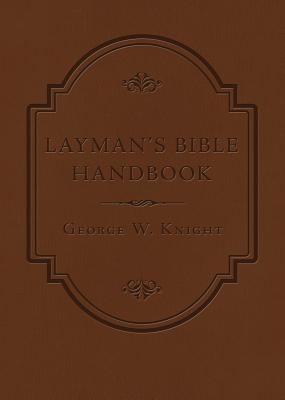 楽天ブックス: Layman's Bible Handbook - George W. Knight - 9781616269814 : 洋書