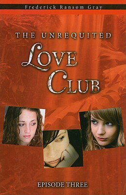 楽天ブックス: The Unrequited Love Club - Frederick Ransom Gray ...