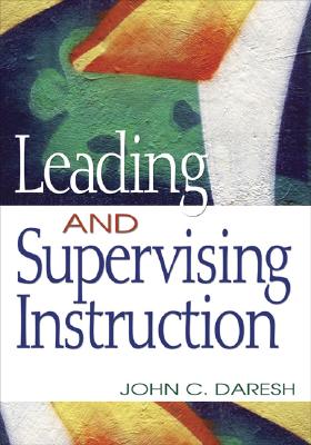 楽天ブックス: Leading and Supervising Instruction - John C. Daresh ...