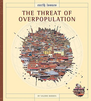 楽天ブックス: The Threat of Overpopulation - Valerie Bodden - 9781583419830 : 洋書