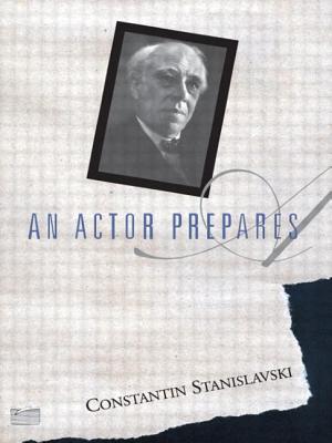 楽天ブックス: An Actor Prepares - Constantin Stanislavski - 9780878309832 : 洋書