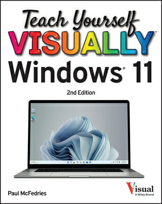 楽天ブックス: Teach Yourself Visually Windows 11 - Paul McFedries - 9781394279845 : 洋書