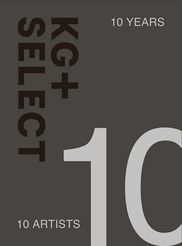 楽天ブックス: KG＋SELECT 10 YEARS、 10 ARTISTS - KYOTOGRAPHIE / KG＋ - 9784861529849 : 本
