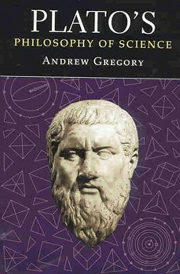 楽天ブックス: Plato's Philosophy of Science - Andrew Gregory - 9780715629871 : 洋書