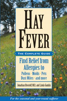 楽天ブックス: Hay Fever: The Complete Guide: Find Relief from Allergies to ...
