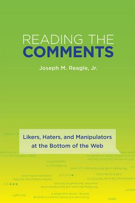 楽天ブックス: Reading the Comments: Likers, Haters, and Manipulators at the ...