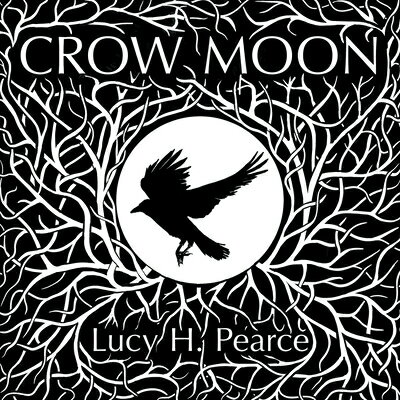 楽天ブックス: Crow Moon - Lucy H. Pearce - 9781910559888 : 洋書