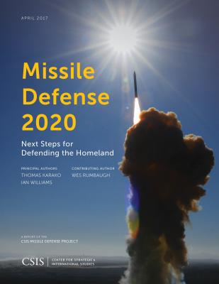 楽天ブックス: Missile Defense 2020: Next Steps for Defending the Homeland ...