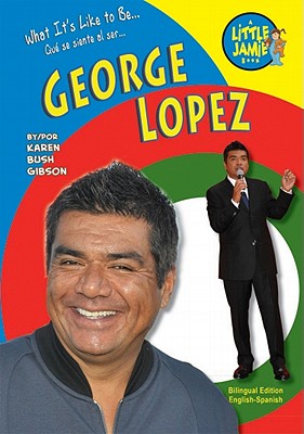 楽天ブックス: George Lopez - Karen Bush Gibson - 9781584159919 : 洋書