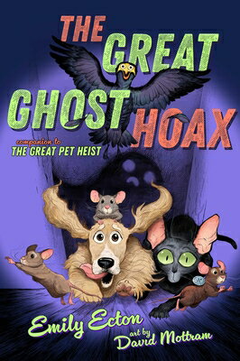 楽天ブックス: The Great Ghost Hoax - Emily Ecton - 9781534479920 : 洋書
